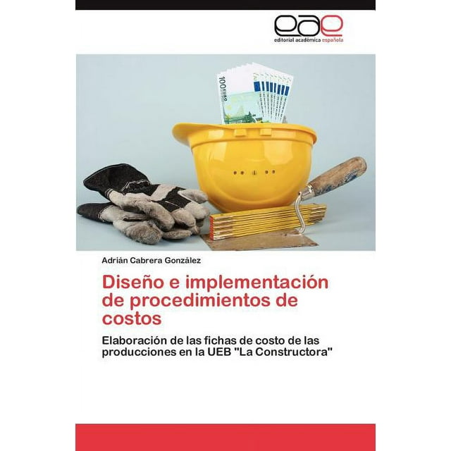 Diseno E Implementacion de Procedimientos de Costos (Paperback ... Diseno E Implementacion de Procedimientos de Costos (Paperback ...