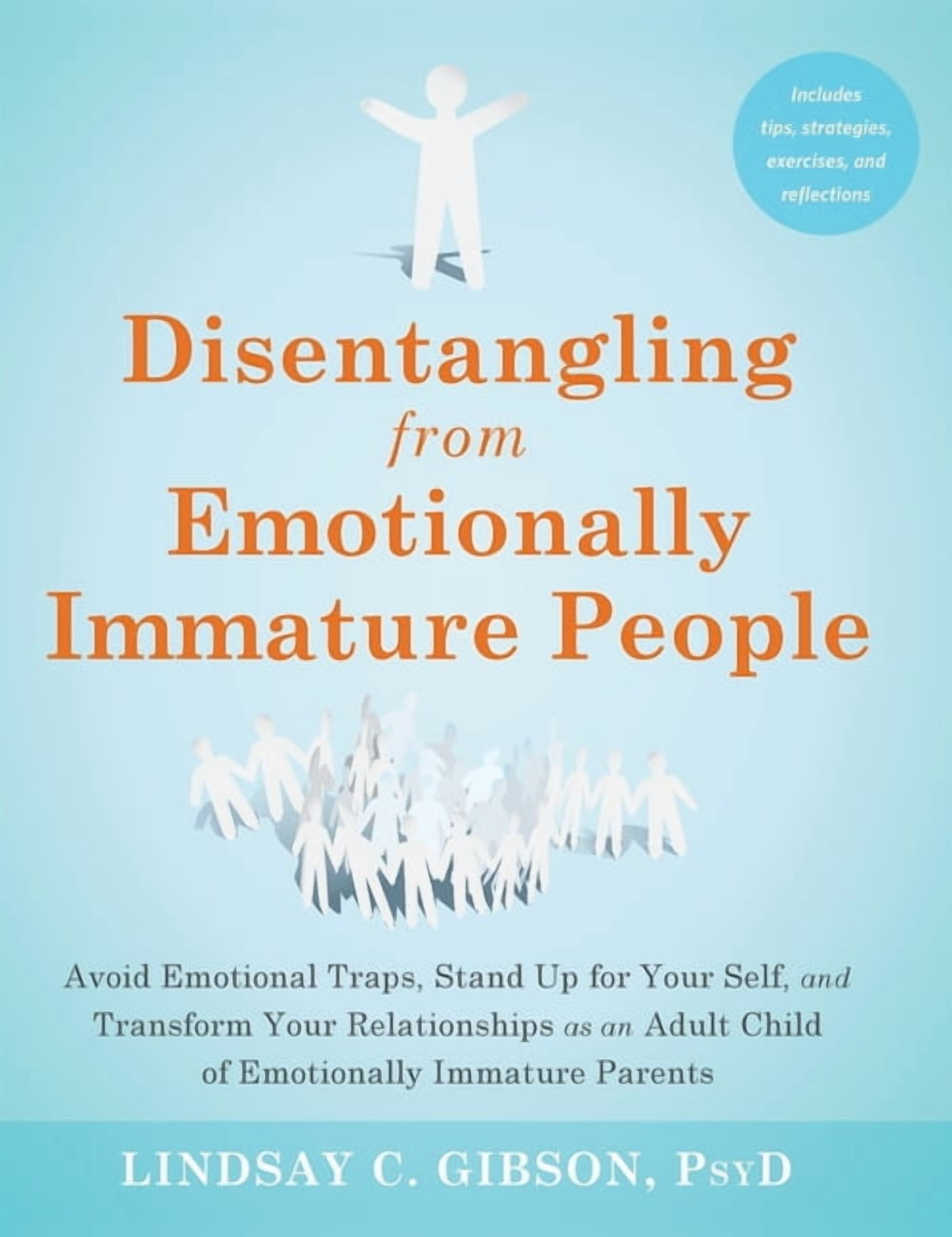 Disentangling from Emotionally Immature People: Avoid Emotional Traps ...