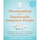 Disentangling from Emotionally Immature People : Avoid Emotional Traps ...