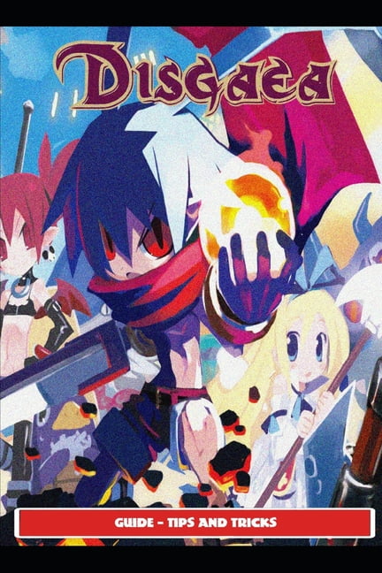 Disgaea RPG Guide - Tips and Tricks (Paperback) - Walmart.com