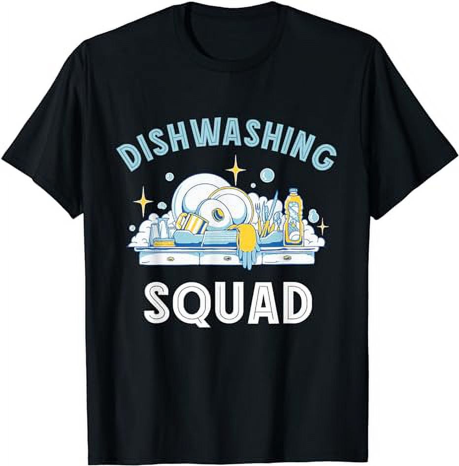 Dishwashing Squad Dishes Team Washing Dishwasher Crew T-Shirt - Walmart.com