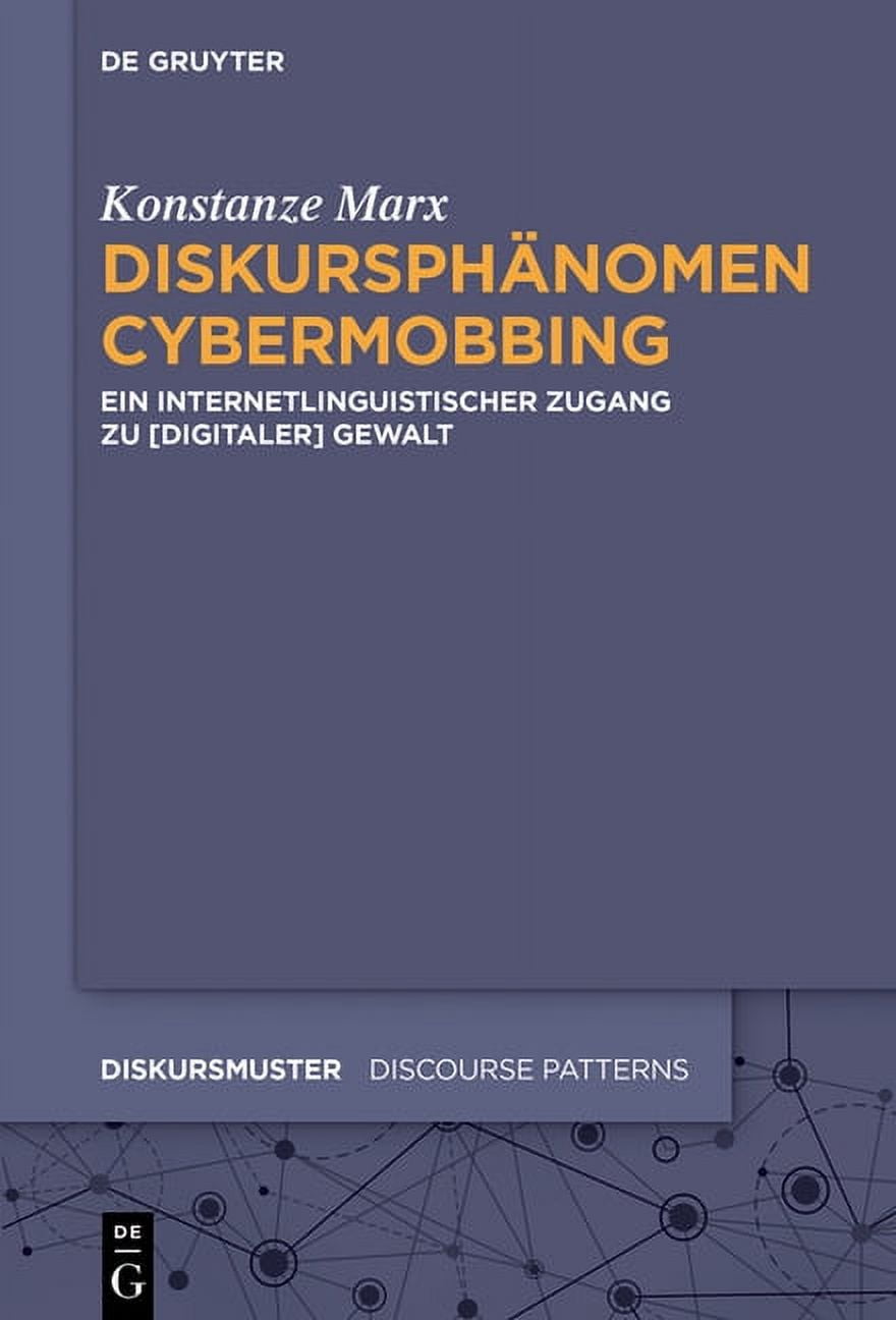 Diskursmuster / Discourse Patterns DiskursphÃ¤nomen Cybermobbing: Ein ...