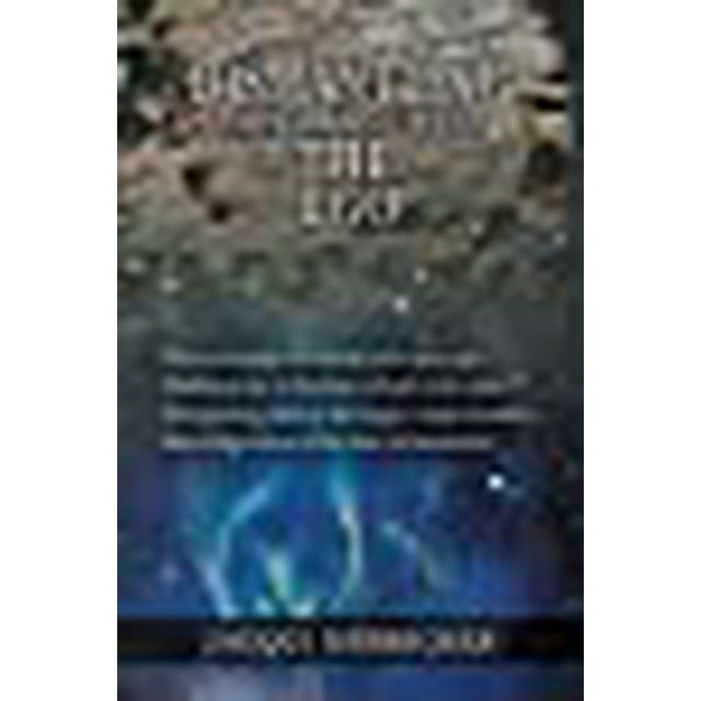 Dismantling the Structure of the Ego: Restructuring everything build ...