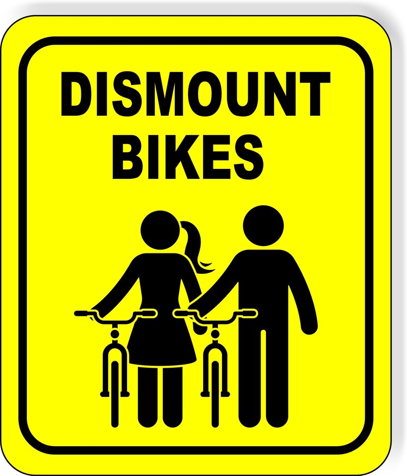 Dismount Bikes Yellow Composite Outdoor Sign SIZE: 12" x 16" - Walmart.com