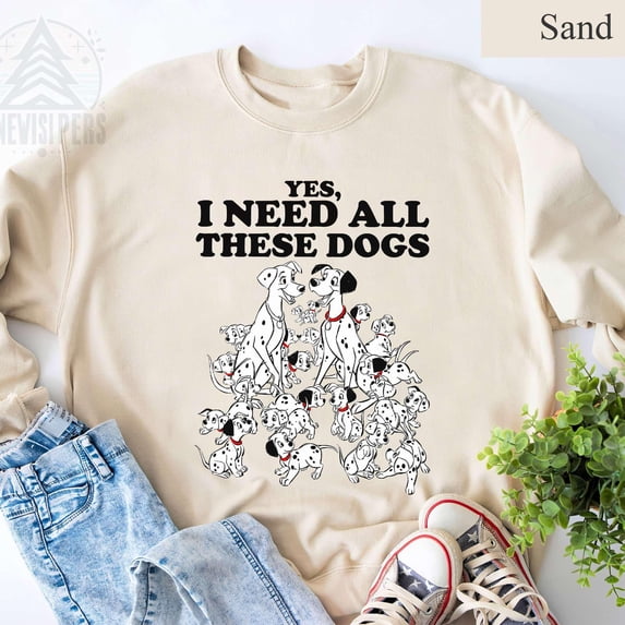 Disney 101 Dalmatian Retro Shirt Yes I Need All These Dogs T-shirt ...