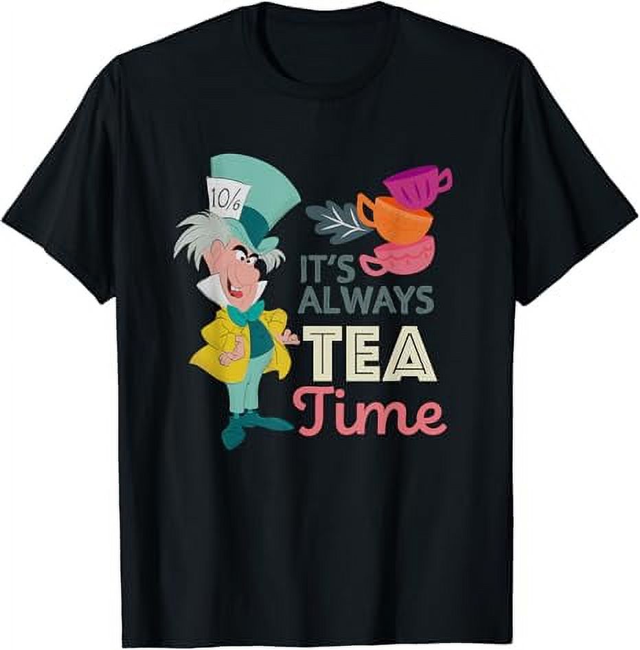 Disney Alice in Wonderland Mad Hatter It’s Always Tea Time T-Shirt ...