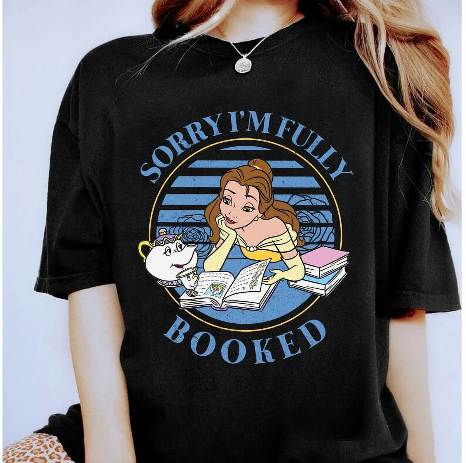 Disney Belle Princess Sorry I'm Fully Booked Shirt - Walmart.com