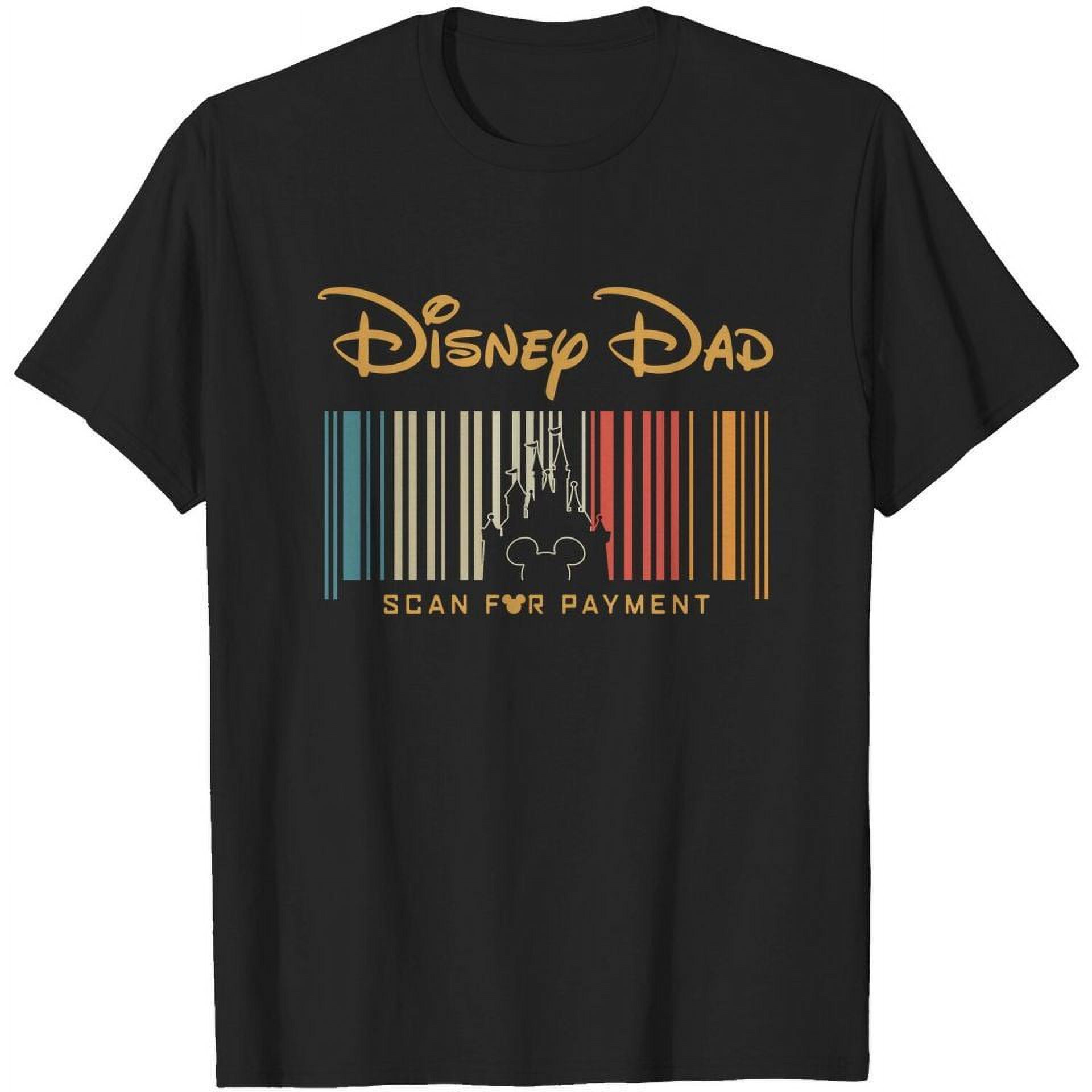 Disney Dad Scan For Payment T Shirt - Walmart.com