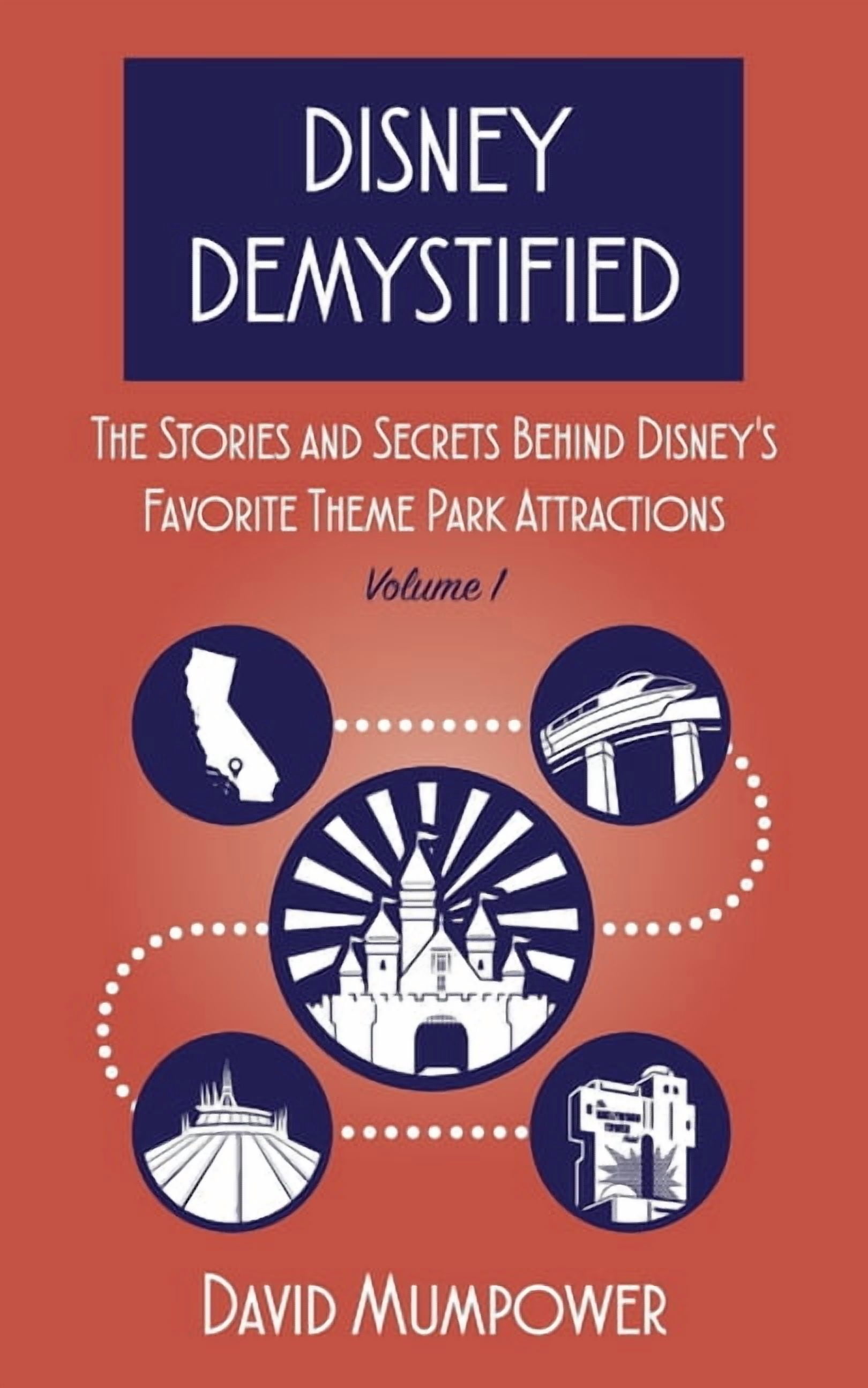 Disney Demystified: The Stories and Secrets Behind Disney's Favorite ...