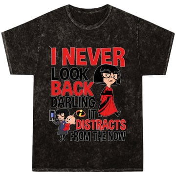 Disney Edna Mode Never Look Back Darling It Distracts From The Now ...