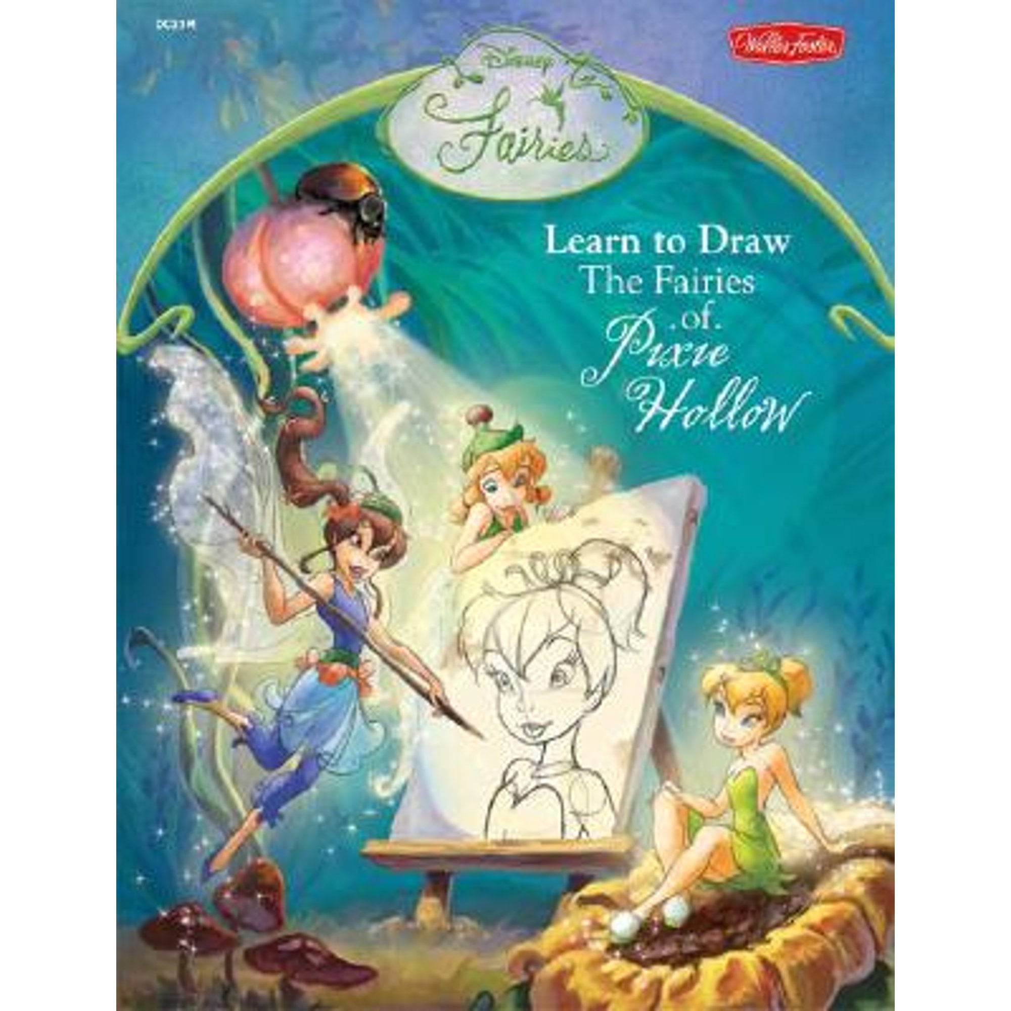 Disney Fairies: Learn to Draw the Fairies of Pixie Hollow (Paperback ...