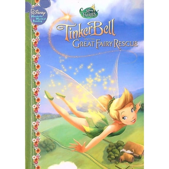 Disney Fairies Tinker Bell and the Great Fairy Rescue (Disney Wonderful ...