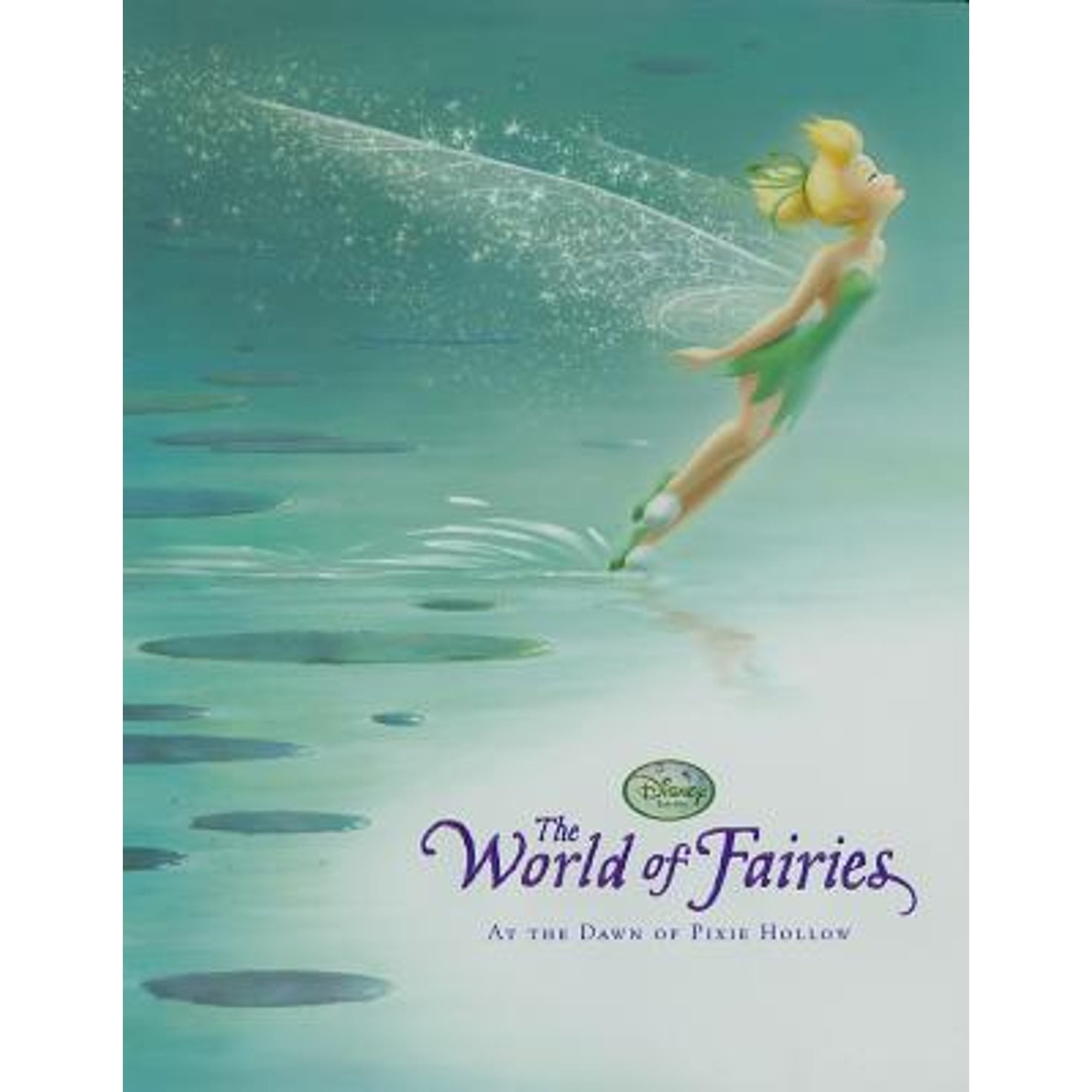 Pre-Owned Disney Fairies the World of Fairies: At the Dawn of Pixie ...
