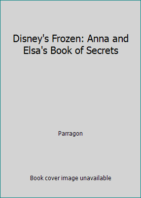 Pre-Owned Disney Frozen Anna and Elsa's Book of Secrets: Keep Your ...