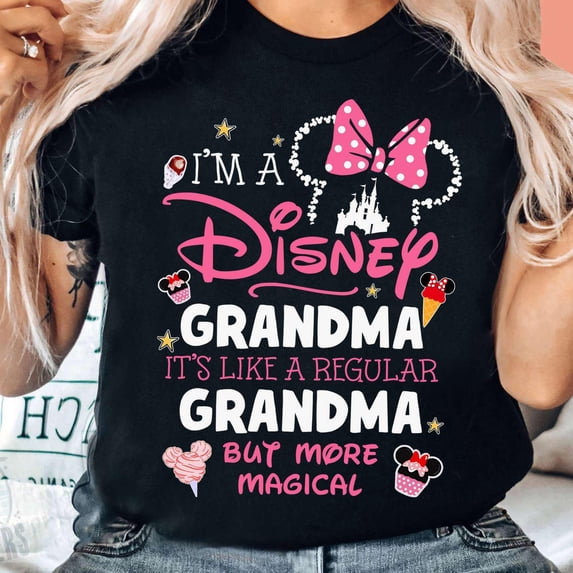 Disney Grandma Like Regular Grandma But More Magical Shirt Disneyland ...