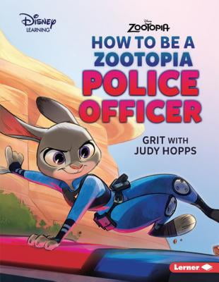 Pre-Owned Disney Great Character Guides: How to Be a Zootopia Police ...