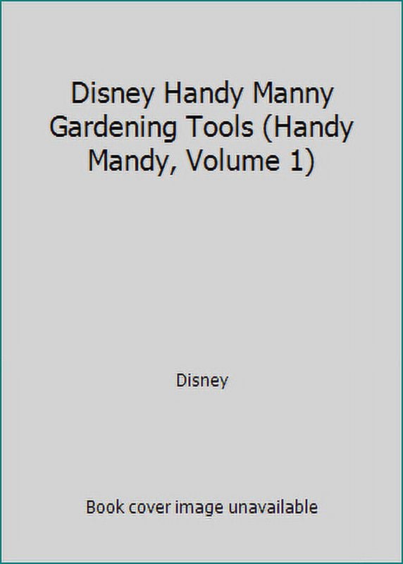 Pre-Owned Disney Handy Manny Gardening Tools (Handy Mandy, Volume 1 ...