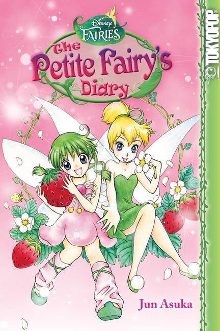 Disney Manga: Fairies - The Petite Fairy's Diary: Disney Manga: Fairies ...