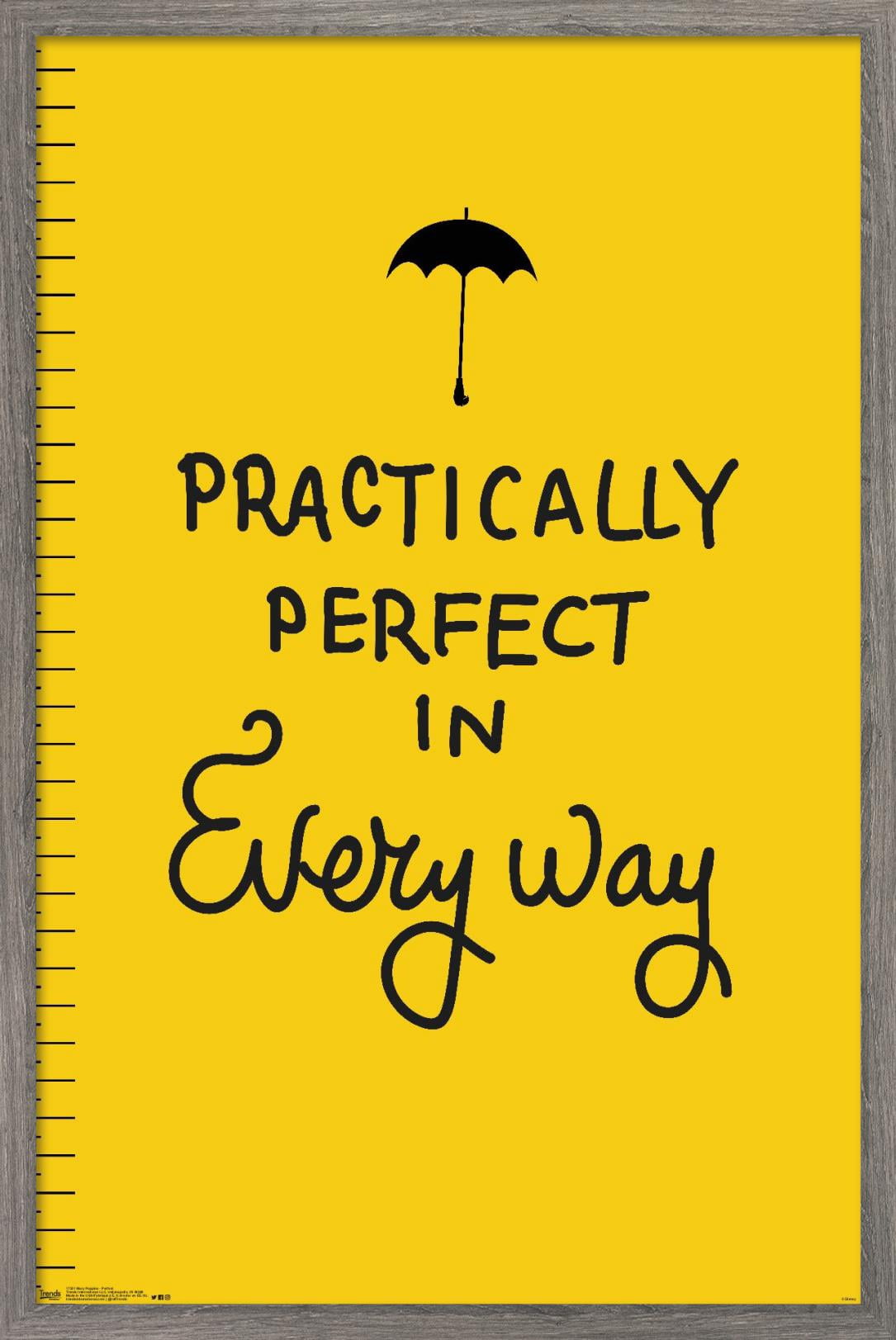 Practically Perfect In Every Way