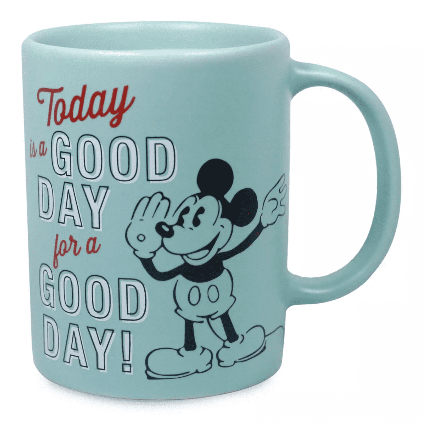 Disney Mickey Today is a Good Day for a Good Day Coffee Mug New ...