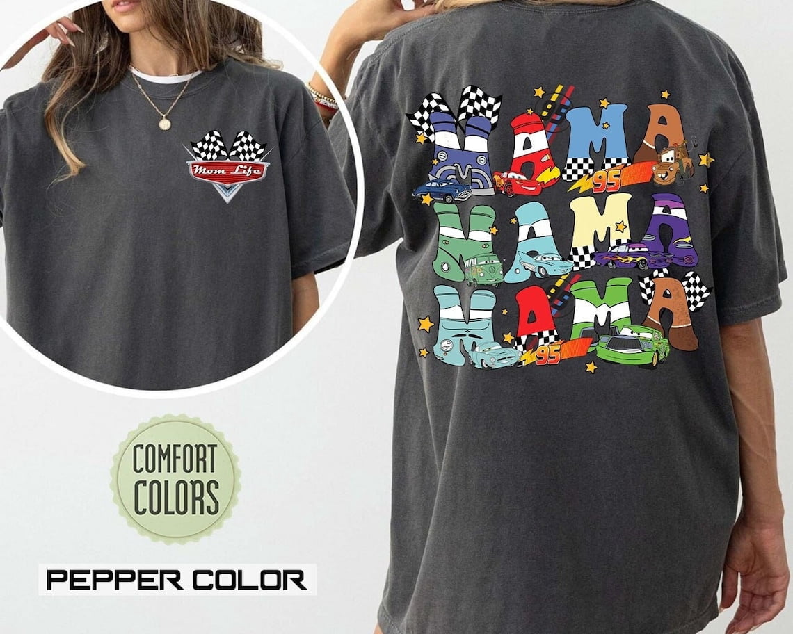 Disney Pixar Cars Mama Shirt, Mom Life, Mother Day Shirt, Car Land ...