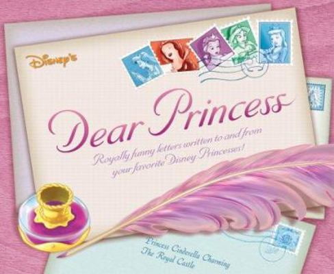 Pre-Owned Disney Princess Dear Princess: Royally Funny Letters Written ...
