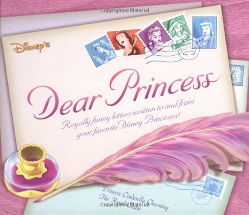 Pre-Owned Disney Princess Dear Princess: Royally Funny Letters Written ...