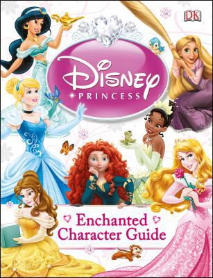 Pre-Owned Disney Princess Enchanted Character Guide (Hardcover ...