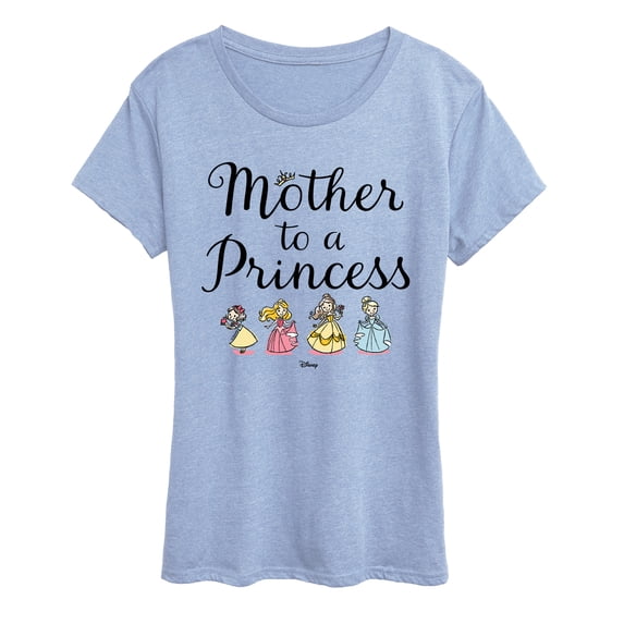 Disney Princess - Mother to a Princess - Women's Short Sleeve Graphic T ...