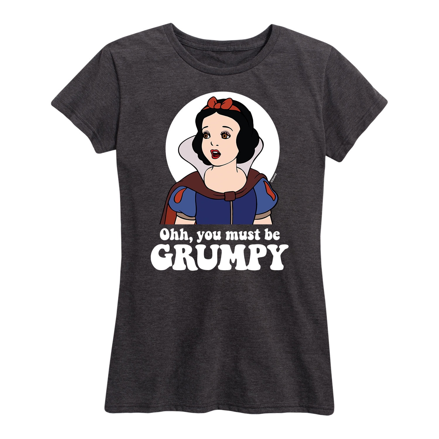 Disney Princess - You Must Be Grumpy - Women's Short Sleeve Graphic T ...