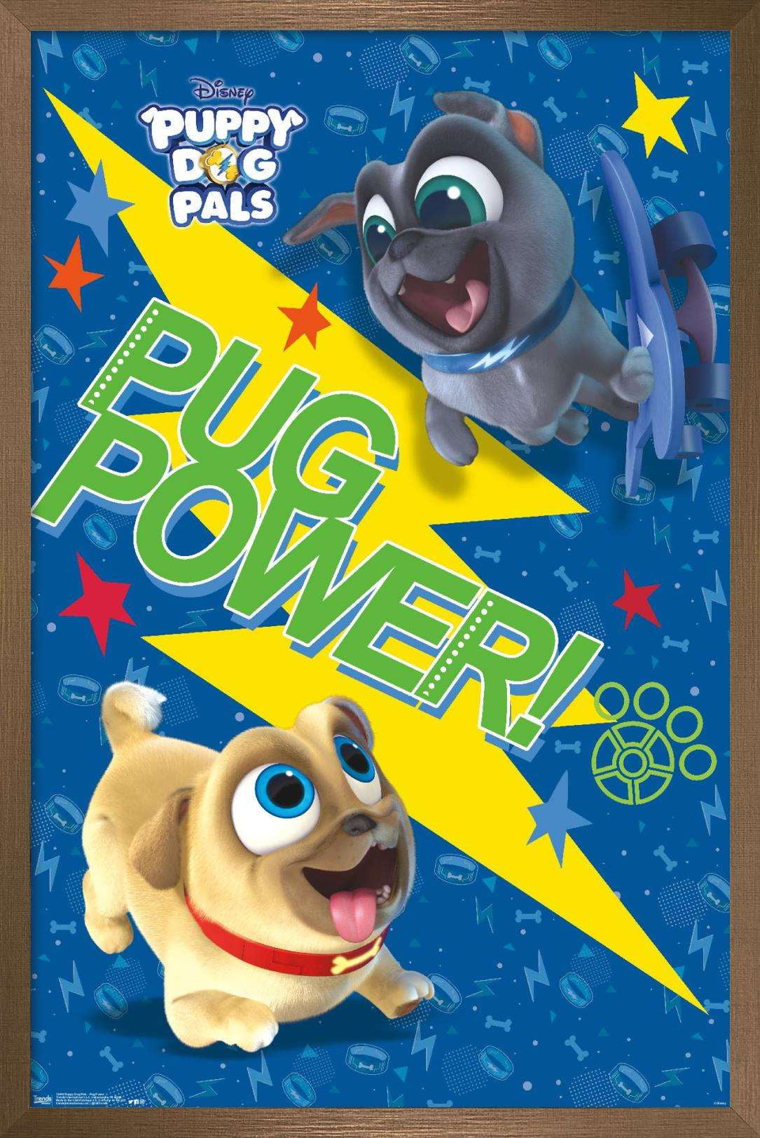 Disney Puppy Dog Pals - Pug Power Wall Poster, 22.375" x 34", Framed ...