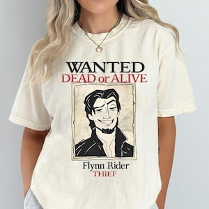 Disney Tangled Funny Wanted Dead Or Alive Shirt, Retro Flynn Rider Thief T-shirt, Wdw Magic ...