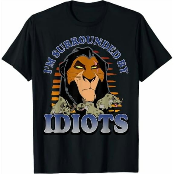 Disney Scar I39M Surrounded By Idiots Shirt Lion King T-shirt Tee ...