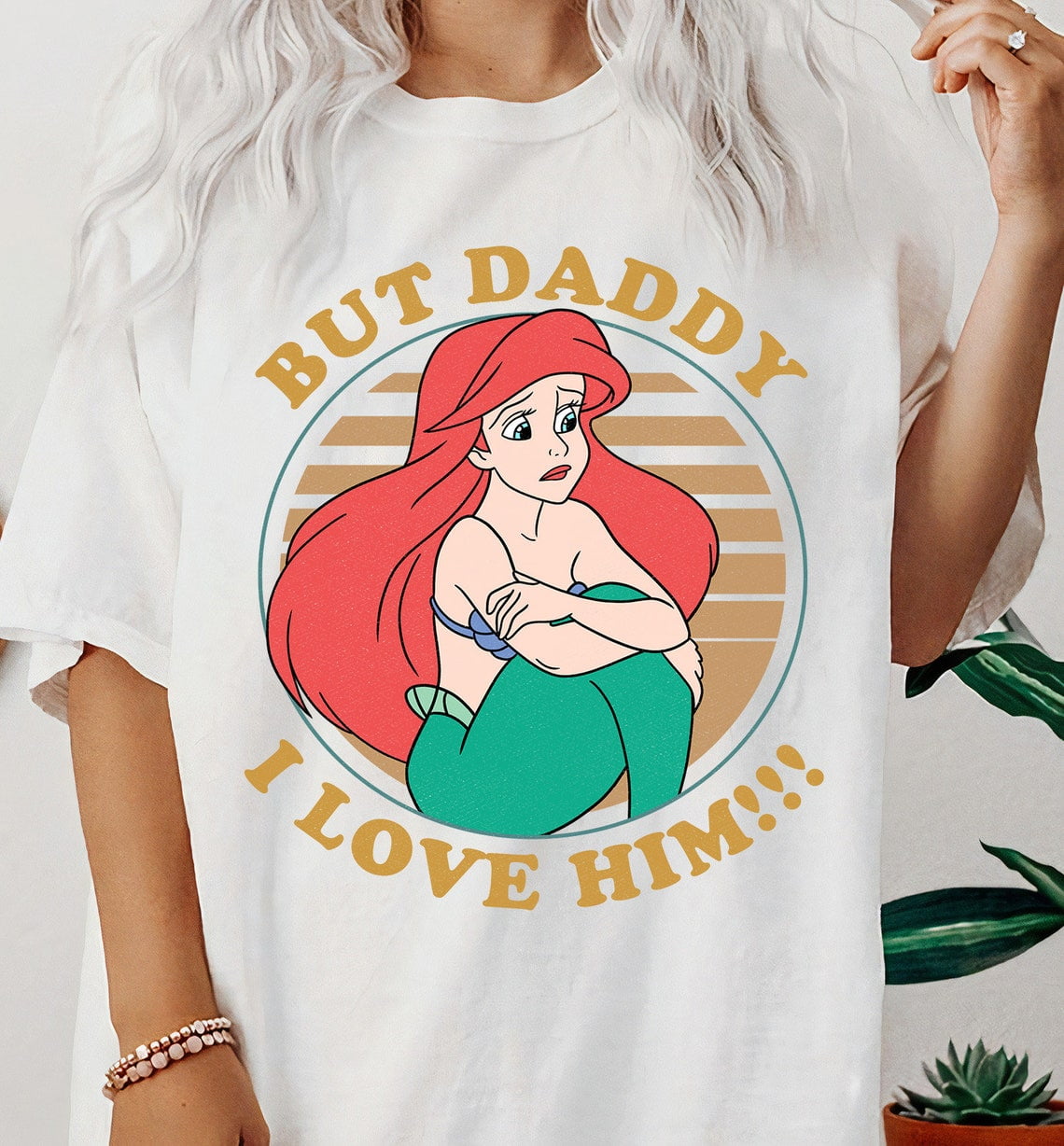 Disney The Little Mermaid Ariel Princess But Daddy I Love Him Shirt ...