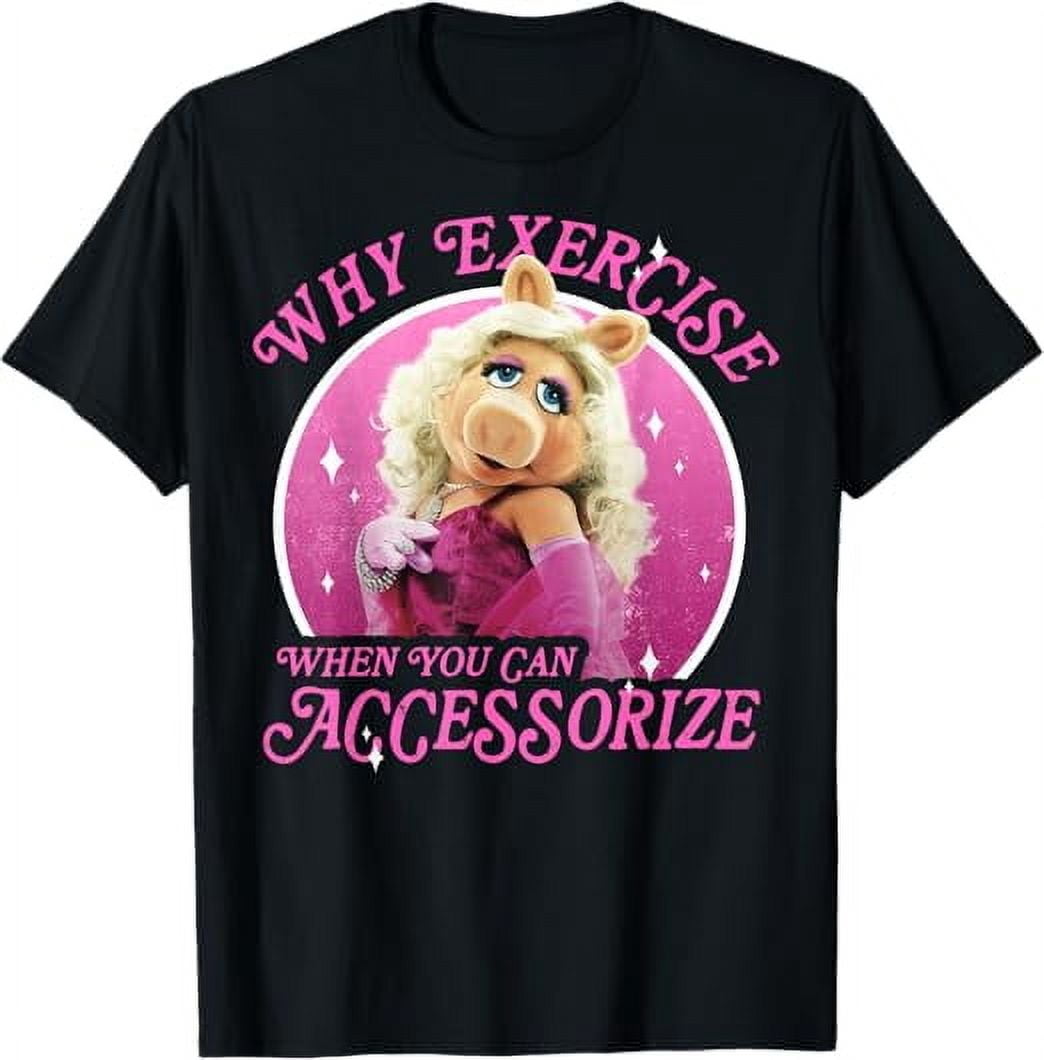 Disney The Muppets Miss Piggy Why Exercise Accessorize T-Shirt ...