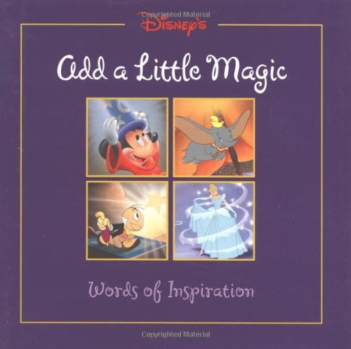 Pre-Owned Disney's Add a Little Magic: Words of Inspiration Hardcover ...