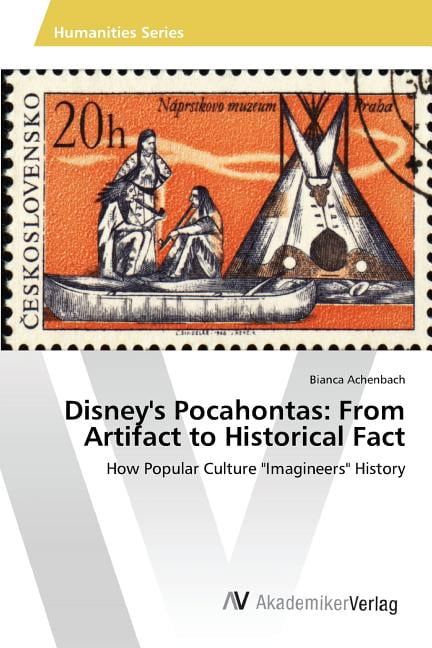 Disney's Pocahontas: From Artifact to Historical Fact (Paperback ...