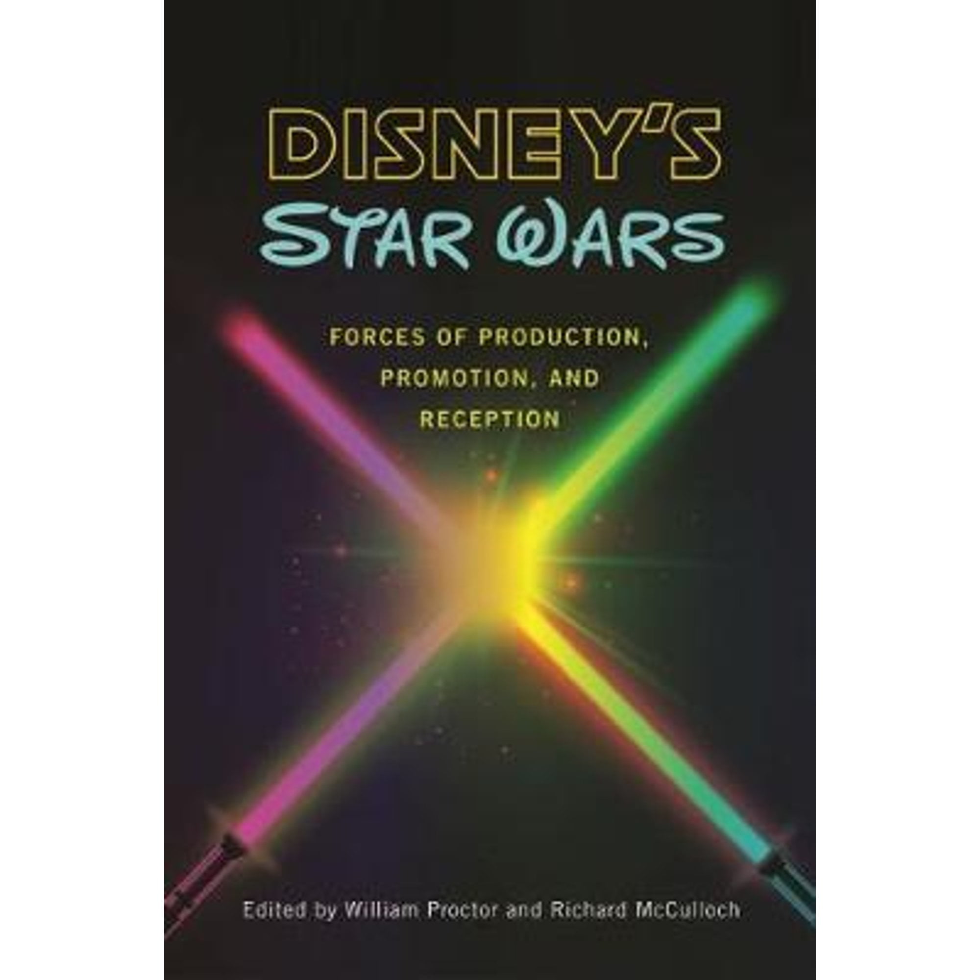 Pre-Owned Disney's Star Wars: Forces of Production, Promotion, and ...