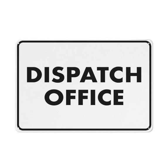 Dispatch Office Sign For House 12" X 8" Yard Sign, Premium Aluminum ...