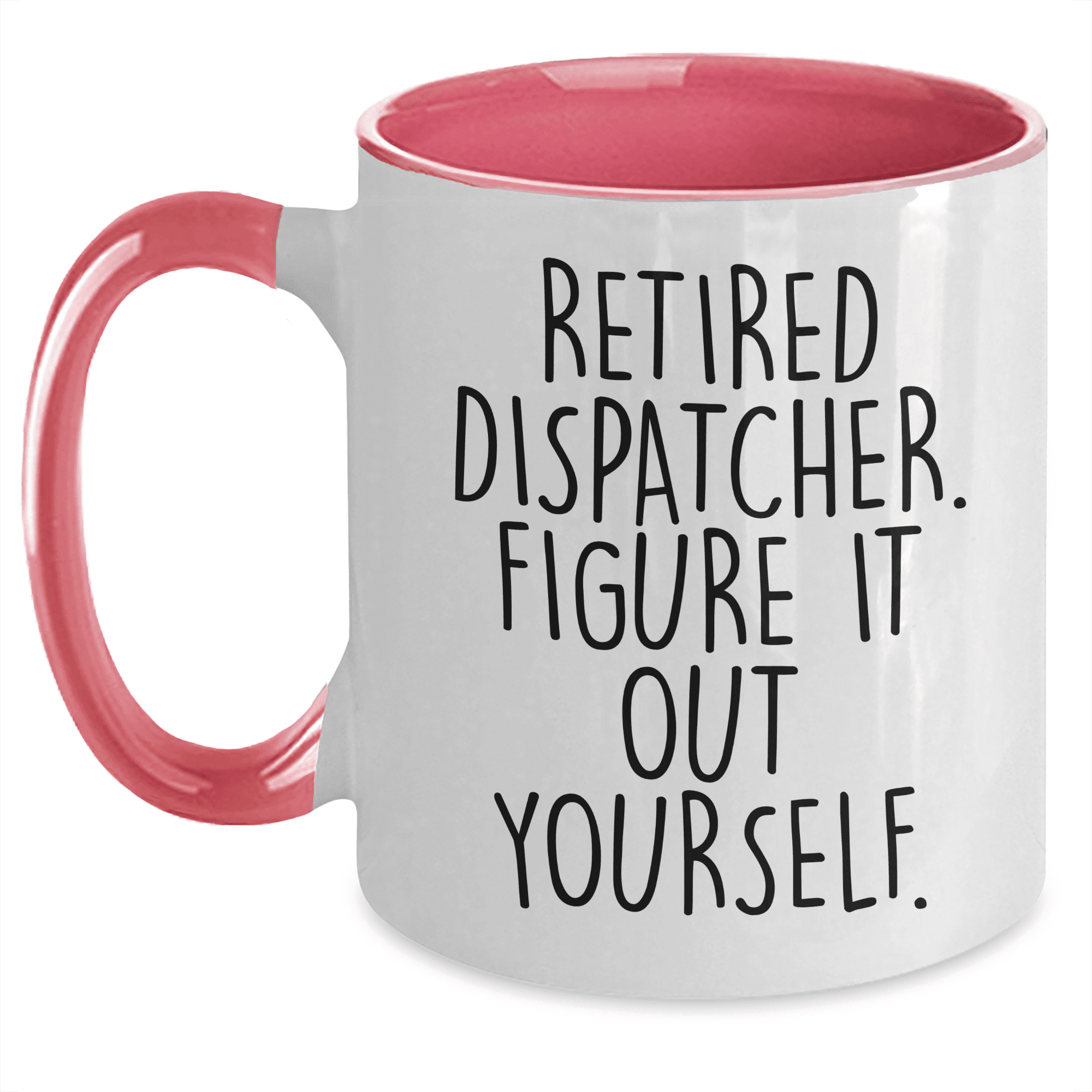 Dispatcher Gifts, Funny Quote, Two Tone Coffee Mug, Perfect for ...