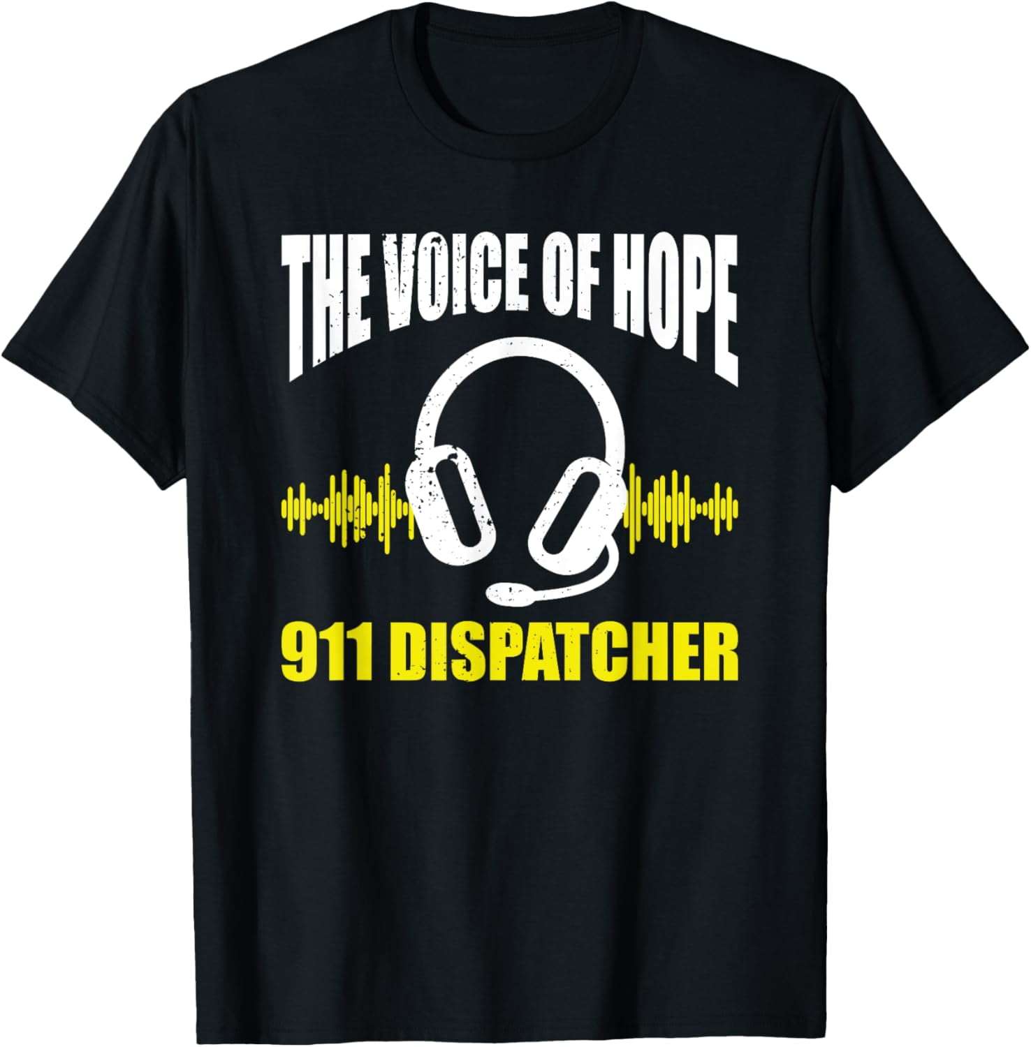 Dispatcher voice of hope 911 emergency dispatch T-Shirt - Walmart.com