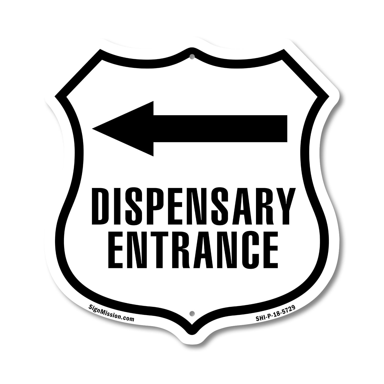 Dispensary Entrance Left (2 Pack) 12 inch X 12 inch Shield Shaped ...