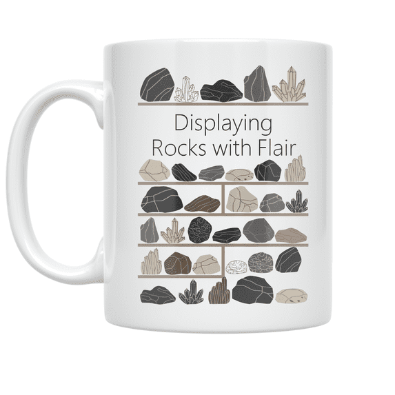 Displaying Rocks with Flair - Rock Collecting Enthusiast - 11 oz ...