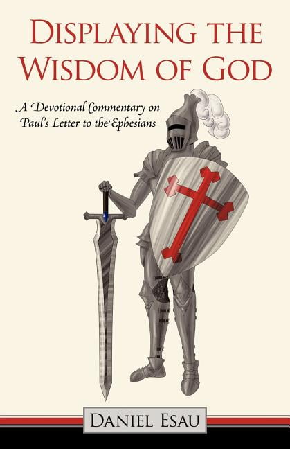 Displaying the Wisdom of God: A Devotional Commentary on Paul's Letter ...