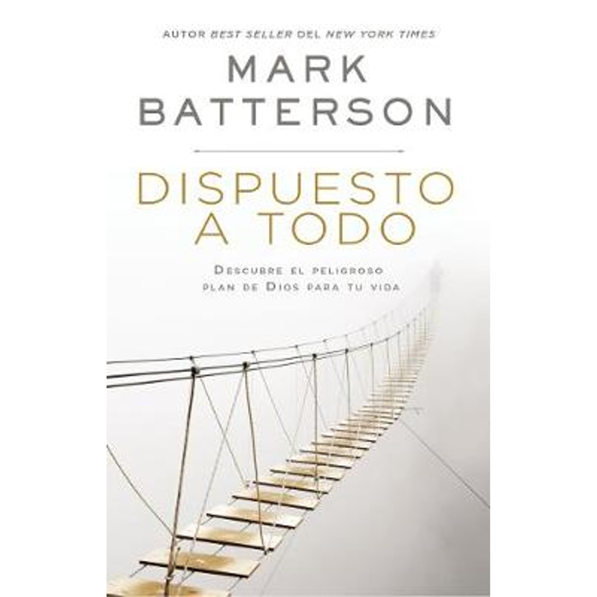 Pre-Owned Dispuesto a Todo: Descubre El Peligroso Plan de Dios Para Tu ...