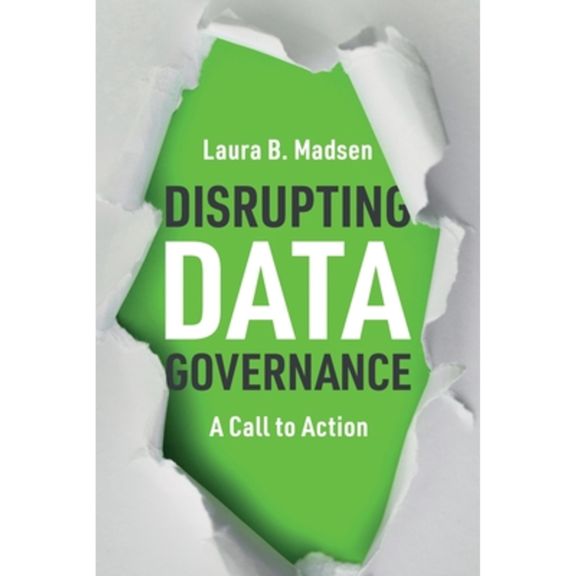 Pre-Owned Disrupting Data Governance : A Call to Action (Paperback ...