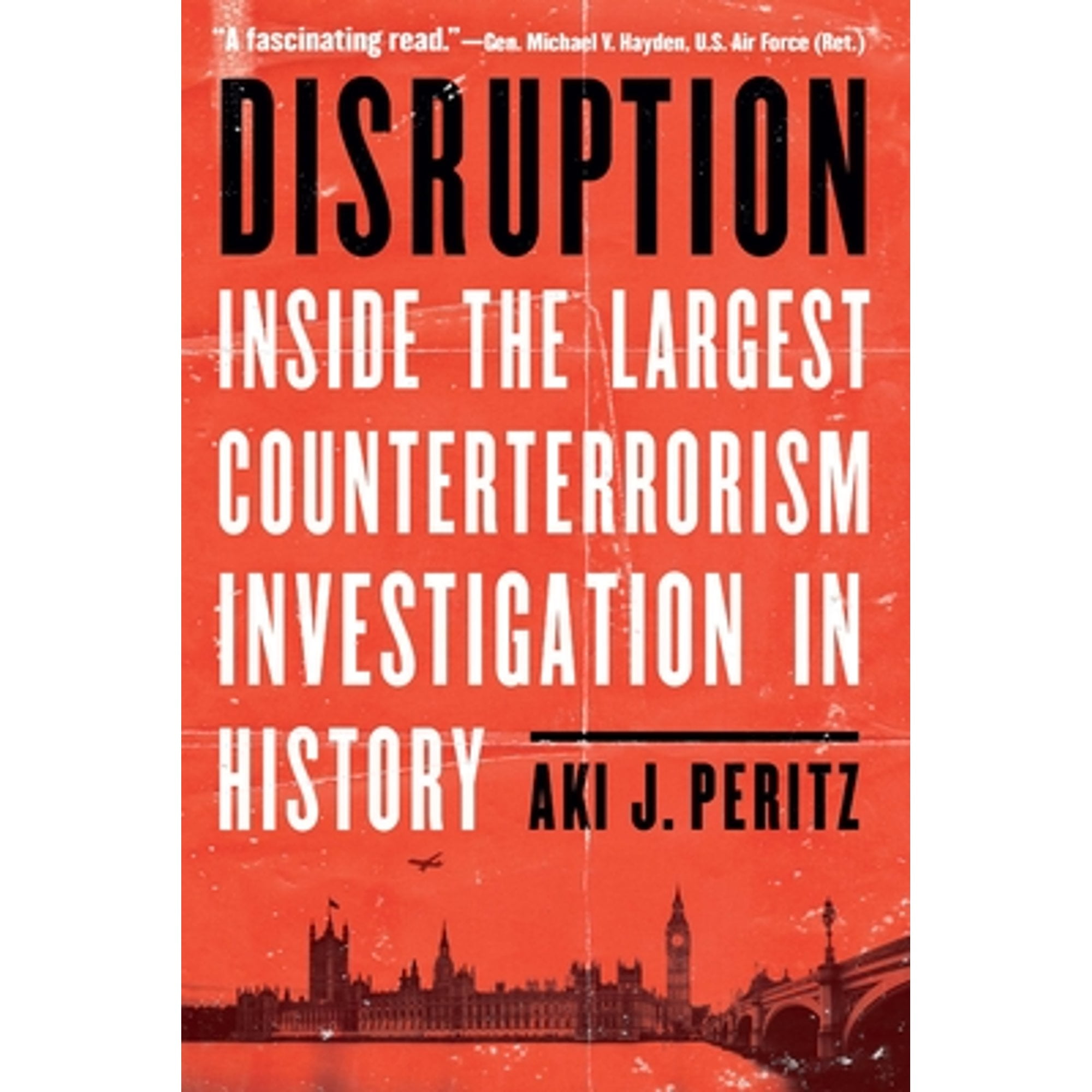 Pre-Owned Disruption: Inside the Largest Counterterrorism Investigation ...