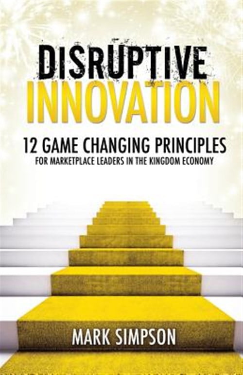 Disruptive Innovation (Paperback) by Dr. Mark Simpson - Walmart.com