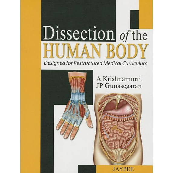 Dissection of the Human Body : Designed for Restructured Medical ...