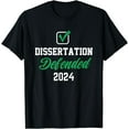 Dissertation Defended 2024 for PhD EdD doctorate graduation T-Shirt ...